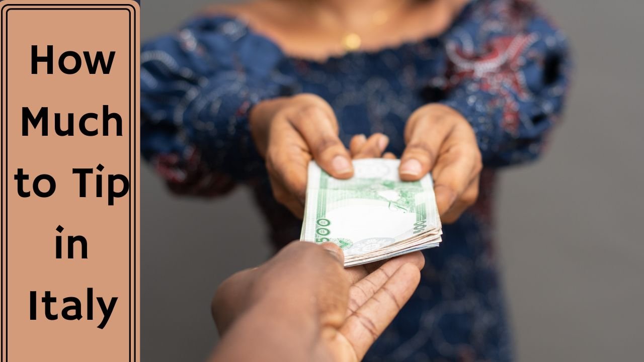 How Much to Tip in Italy - Tipping101
